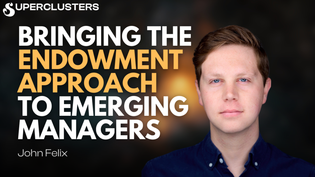 Bringing the Endowment Approach to Emerging Managers | John Felix ...